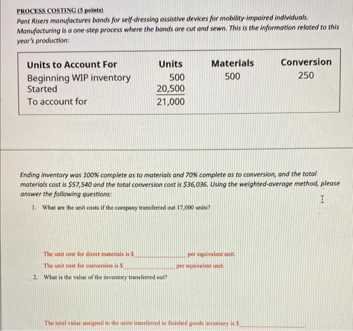Solved PROCESS COSTING (5 points) Pant Risers manufactures | Chegg.com