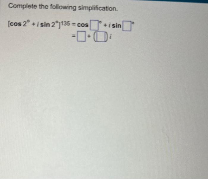 Solved Complete the following simplification. | Chegg.com