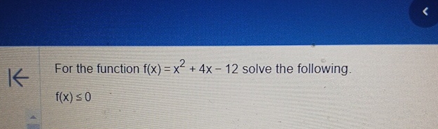Solved For the function f(x)=x2+4x-12 ﻿solve the | Chegg.com