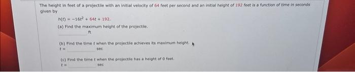 Solved The height in feet of a projectile with an initial | Chegg.com