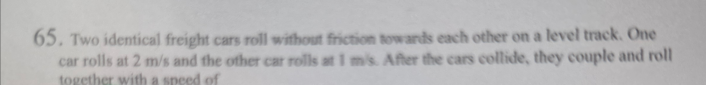 Solved Two identical freight cars roll without friction tow | Chegg.com