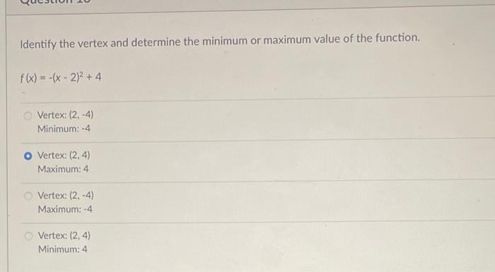 Solved Identify the vertex and determine the minimum or | Chegg.com