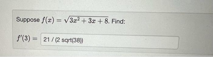 Solved Suppose f(x)=3x2+3x+8 f′(3)=Suppose f(x)=x2+5ex. | Chegg.com