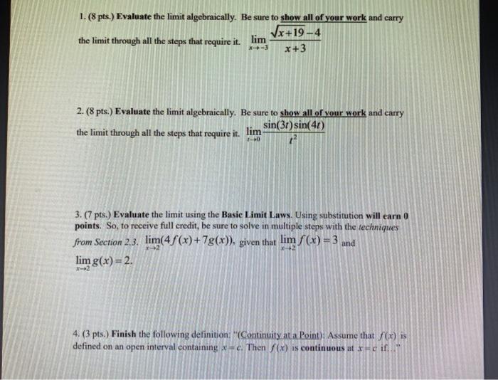 Solved 1. (8 pts.) Evaluate the limit algebraically. Be sure | Chegg.com