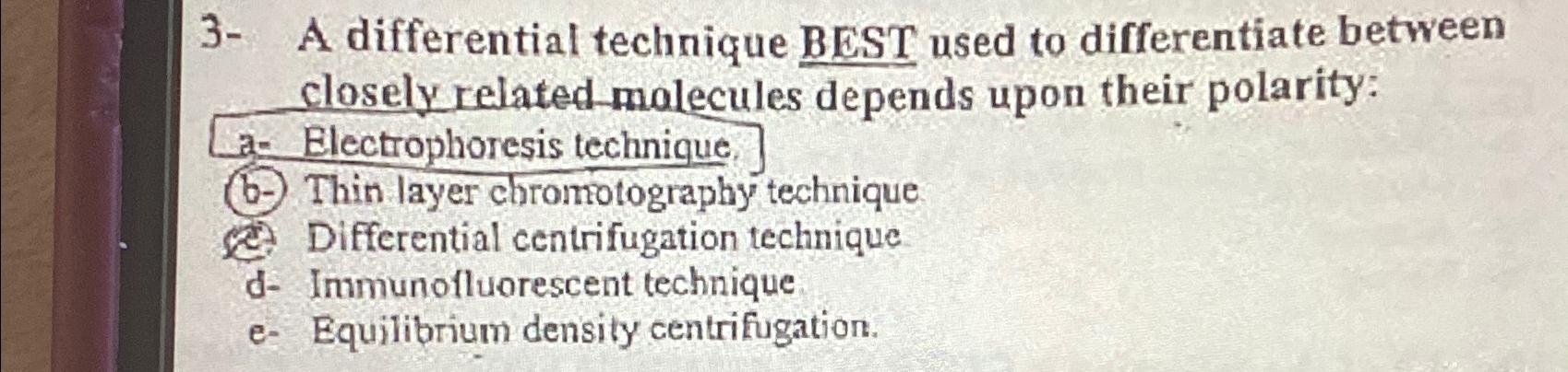 Solved 3- ﻿A differential technique BEST used to | Chegg.com