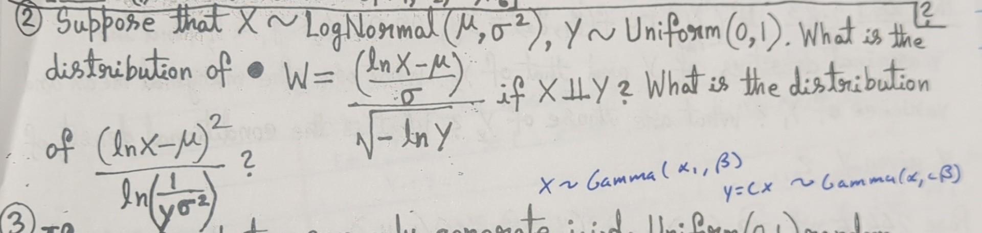 Solved (2) Suppore that X∼logVormal(μ,σ2),Y∼Uniform(0,1). | Chegg.com
