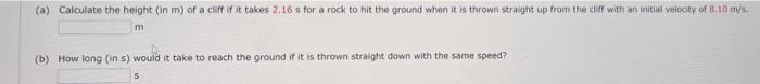 Solved (a) Calculate the height (in m ) of a cliff if it | Chegg.com