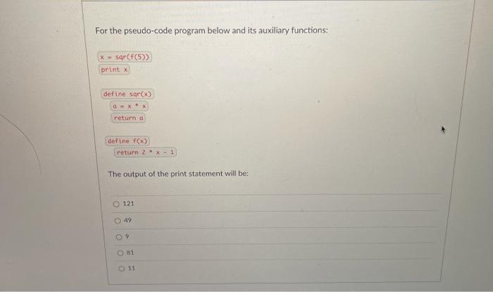 Solved For the pseudo-code program below and its auxiliary | Chegg.com