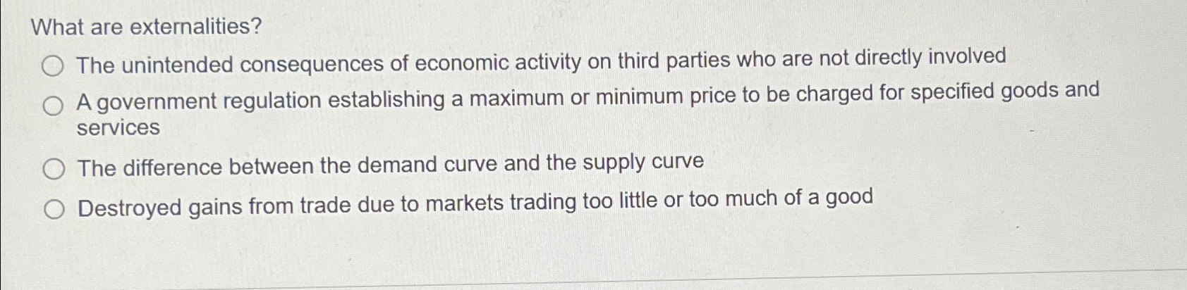 Solved What are externalities?The unintended consequences of | Chegg.com