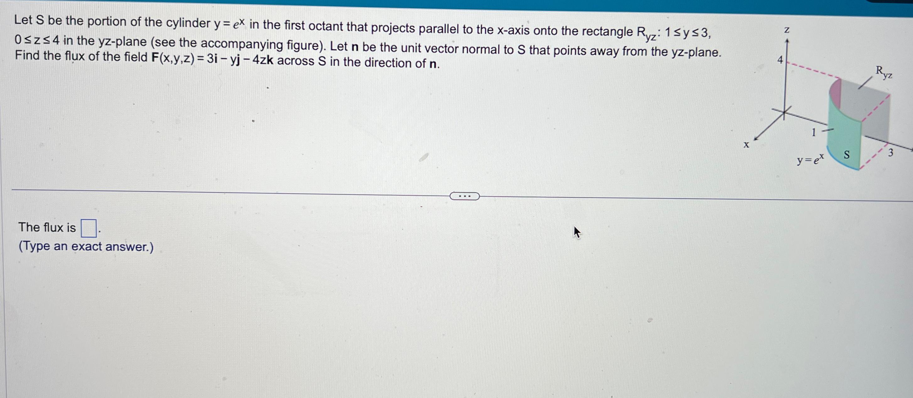 Solved Let S ﻿be the portion of the cylinder y=ex ﻿in the | Chegg.com