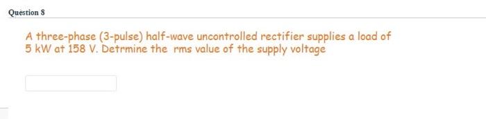 Solved A three-phase (3-pulse) half-wave uncontrolled | Chegg.com