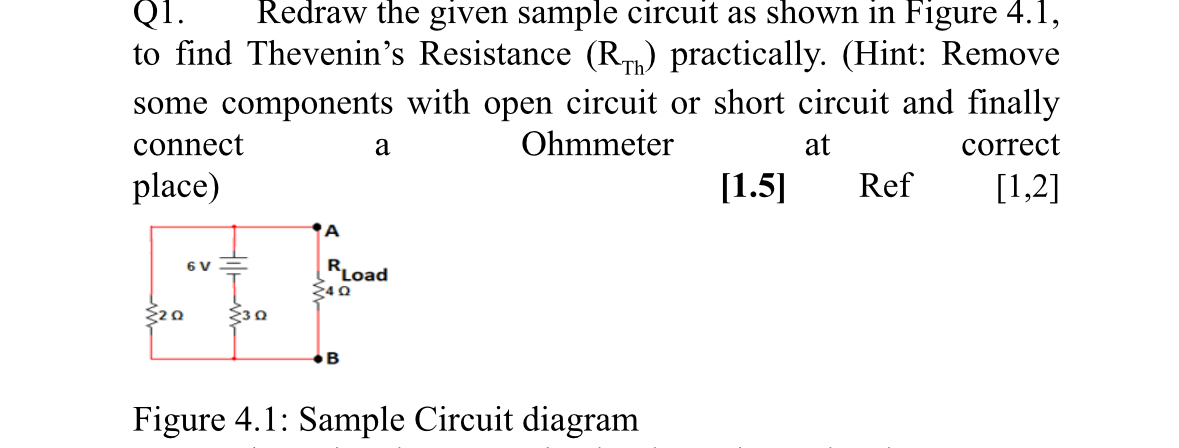 Solved Q1. ﻿Redraw the given sample circuit as shown in | Chegg.com
