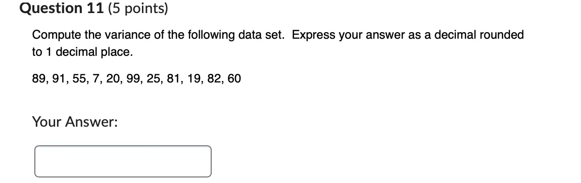 Solved Question 11 (5 ﻿points)Compute the variance of the | Chegg.com