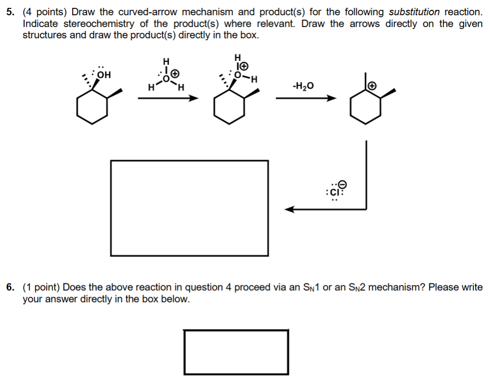 Solved 5. (4 ﻿points) ﻿Draw the curved-arrow mechanism and | Chegg.com