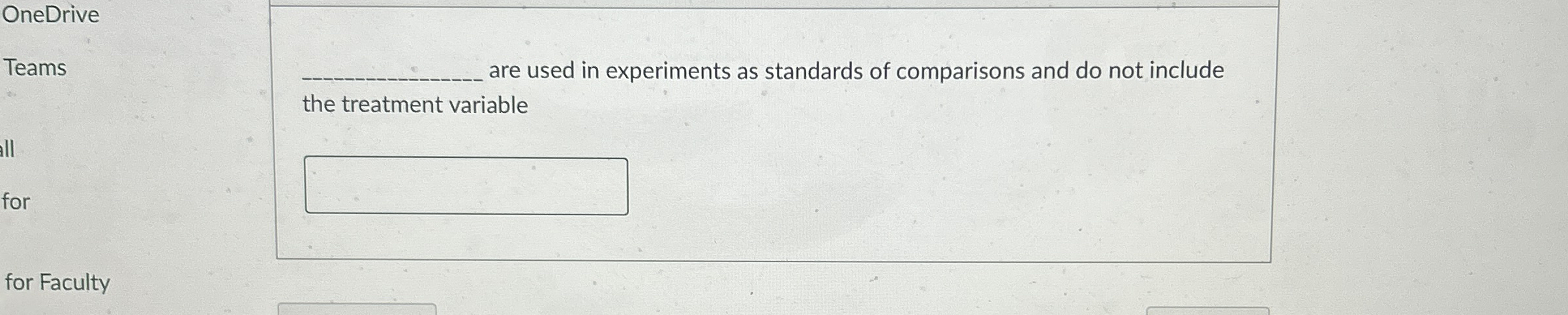 Solved are used in experiments as standards of comparisons | Chegg.com