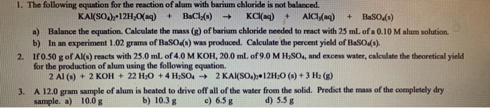 Solved 1. The following equation for the reaction of alum | Chegg.com