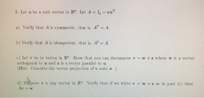Solved 5. Let u be a unit vector in R Solved 5. Let u be a unit vector in R