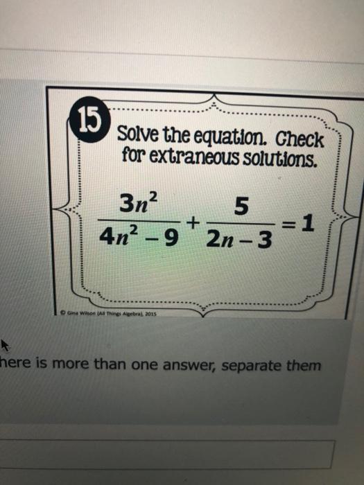 Solved (15) Solve the equation. Check for extraneous | Chegg.com