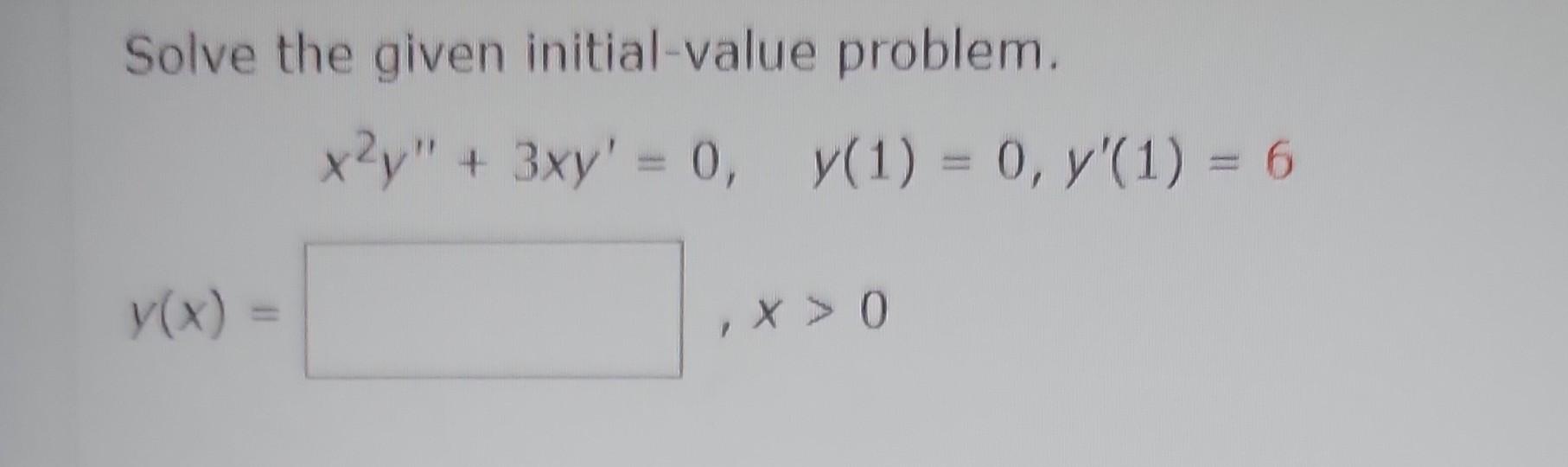 Solved Solve the given initial-value problem. | Chegg.com