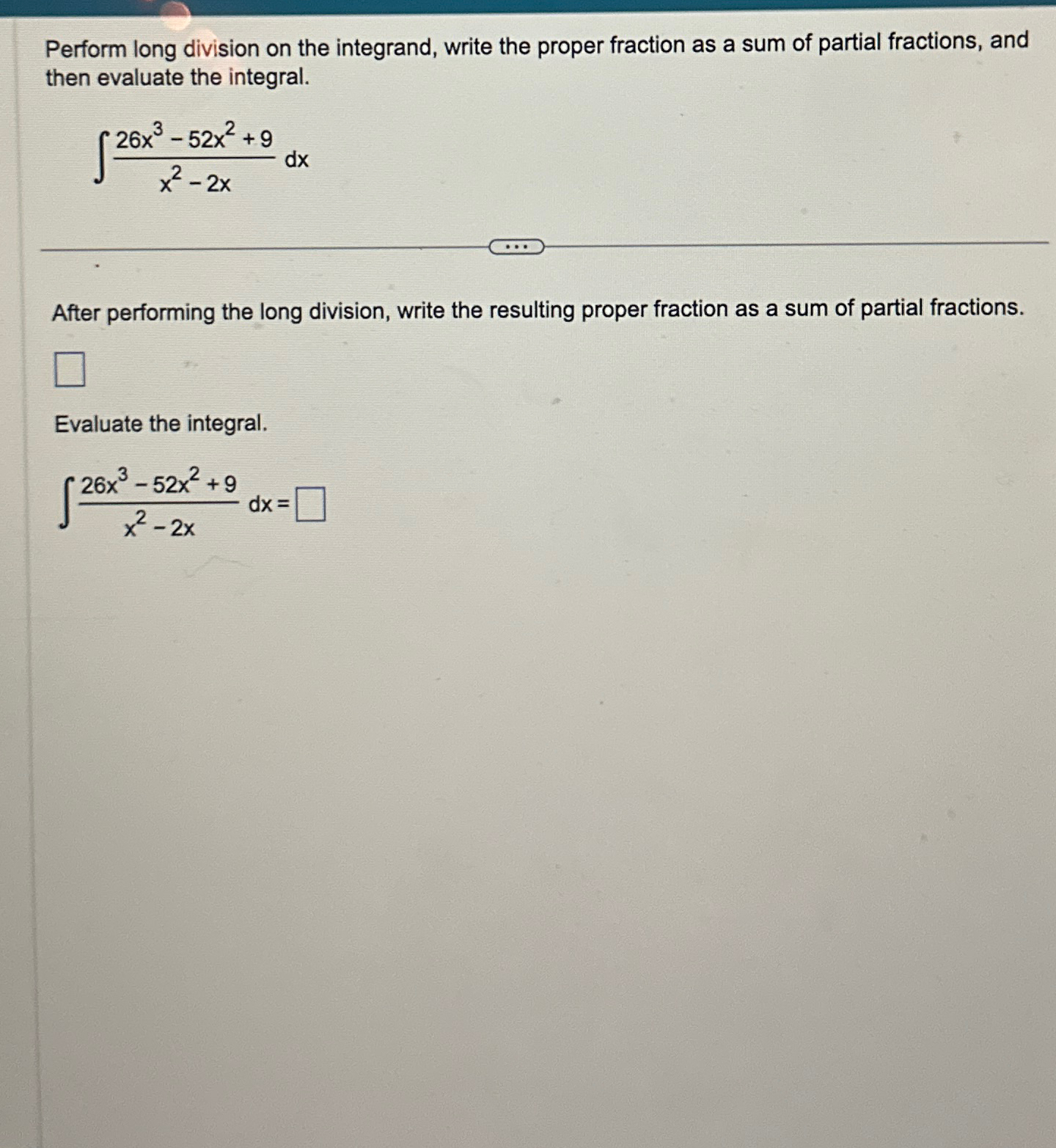 Solved Perform long division on the integrand, write the | Chegg.com