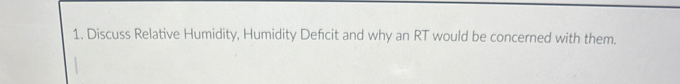 Solved Discuss Relative Humidity, Humidity Deficit and why | Chegg.com