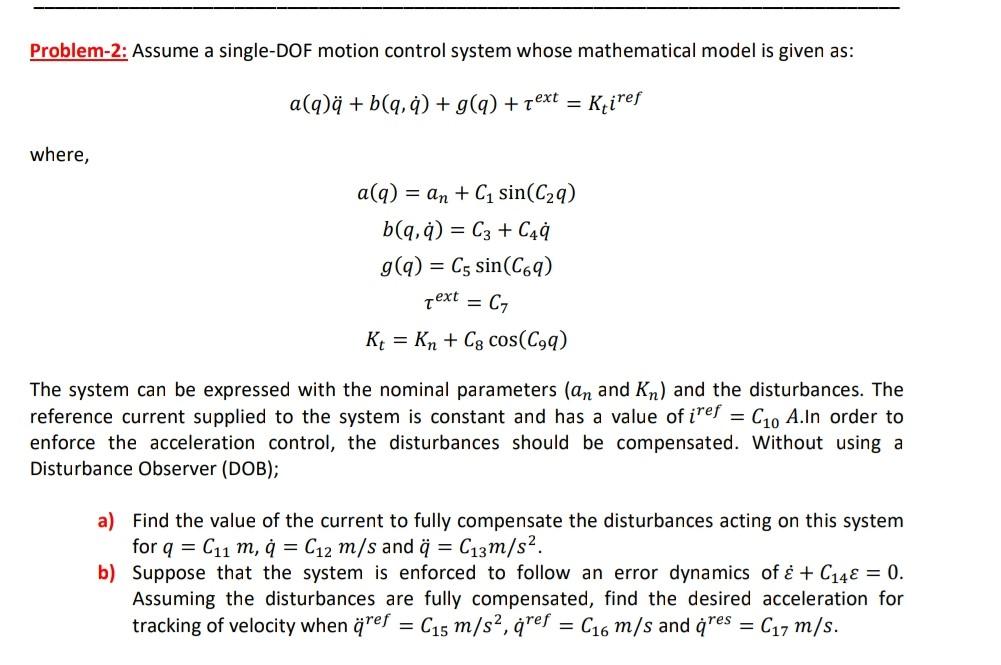 Solved Problem-2: Assume a single-DOF motion control system | Chegg.com