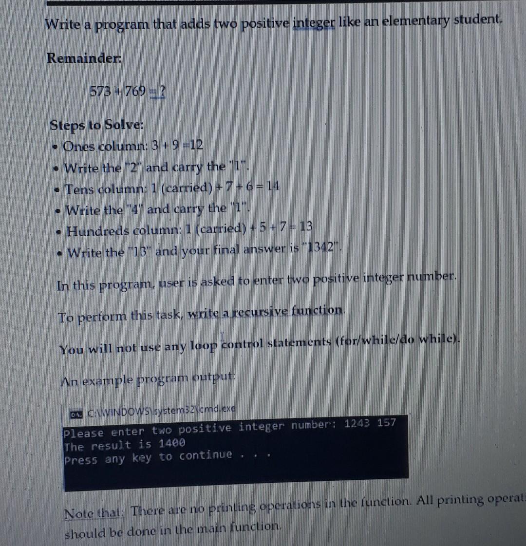 Solved Write a program that adds two positive integer like | Chegg.com