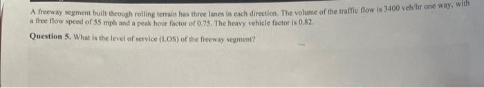 Solved A freeway segment built through rolling terrain lais | Chegg.com