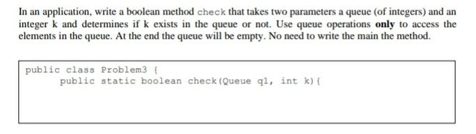 Solved In an application, write a boolean method check that | Chegg.com