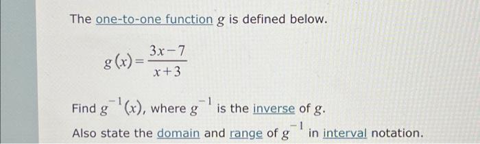 Solved The one-to-one function g is defined below. g(x)= = | Chegg.com