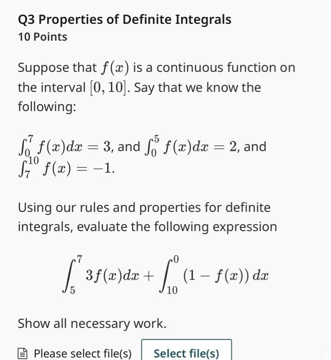 Solved Q3 Properties of Definite Integrals 10 Points Suppose | Chegg.com