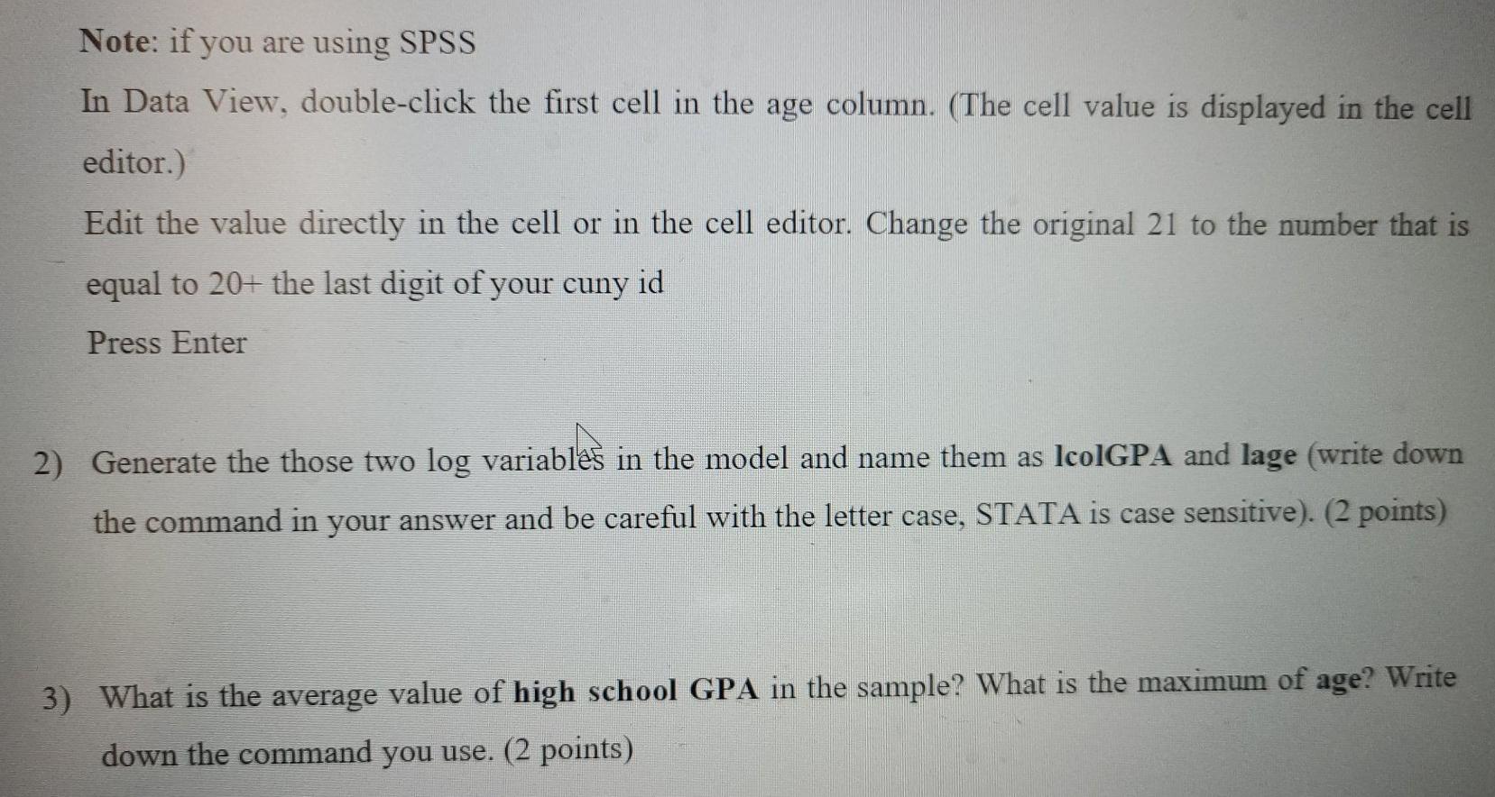 Solved Use the dataset file GPA1.dta to do the following | Chegg.com
