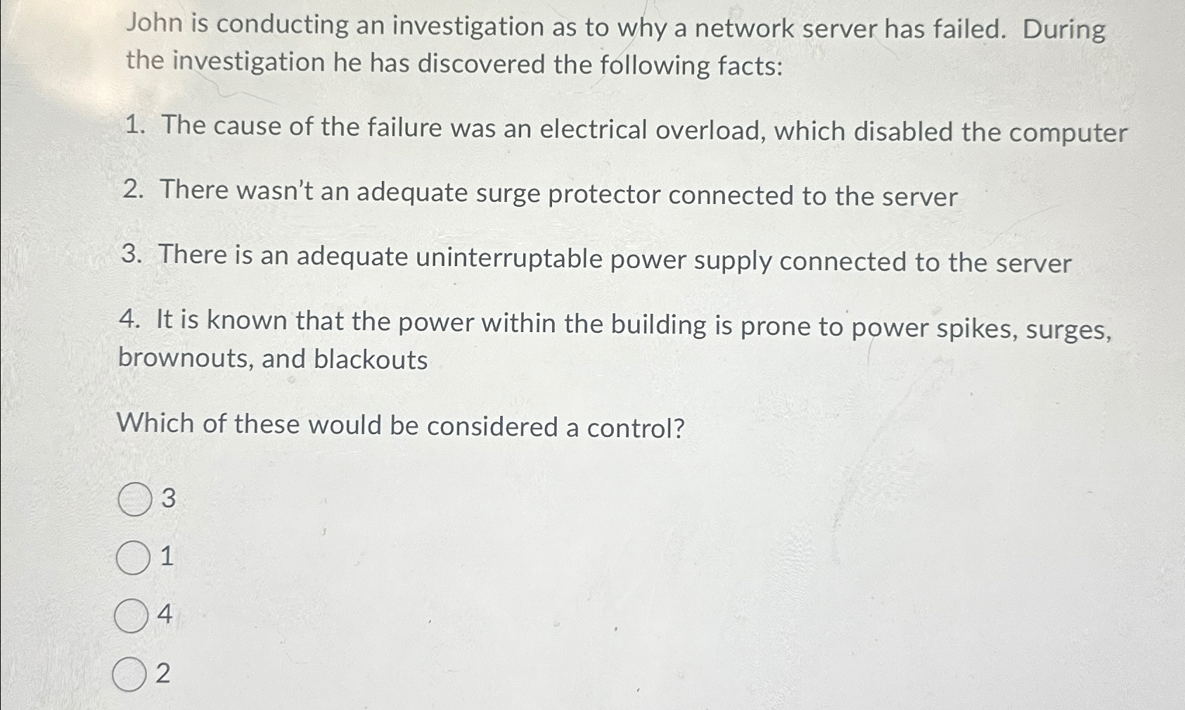 Solved John is conducting an investigation as to why a | Chegg.com