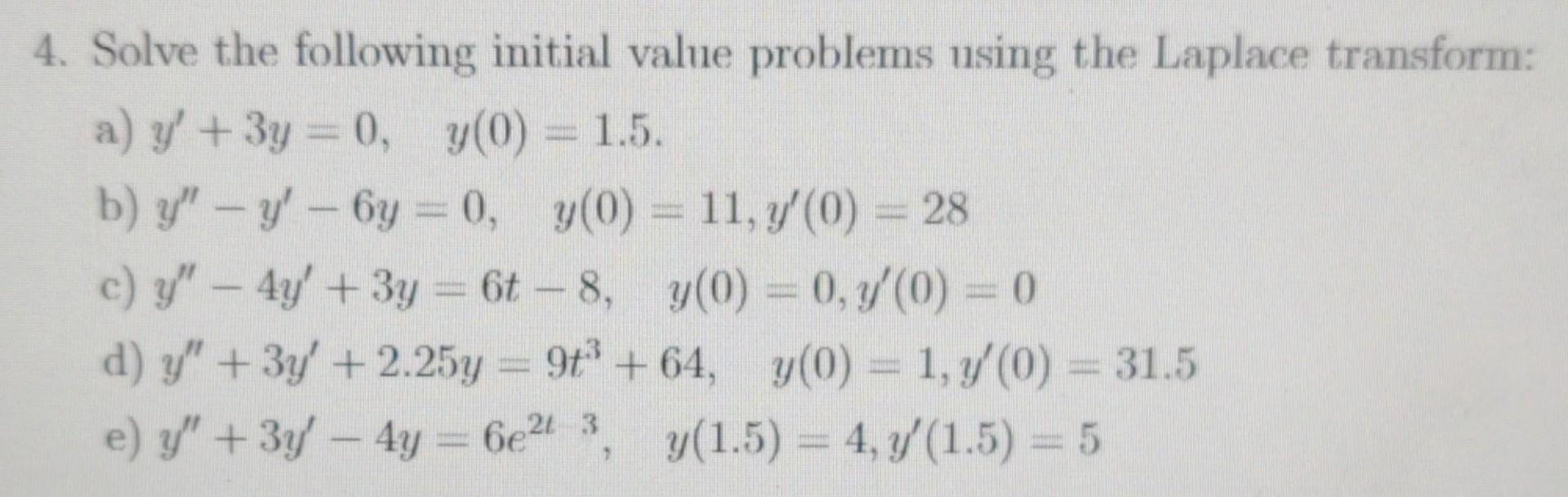 Solved 4 Solve The Following Initial Value Problems Using 8711