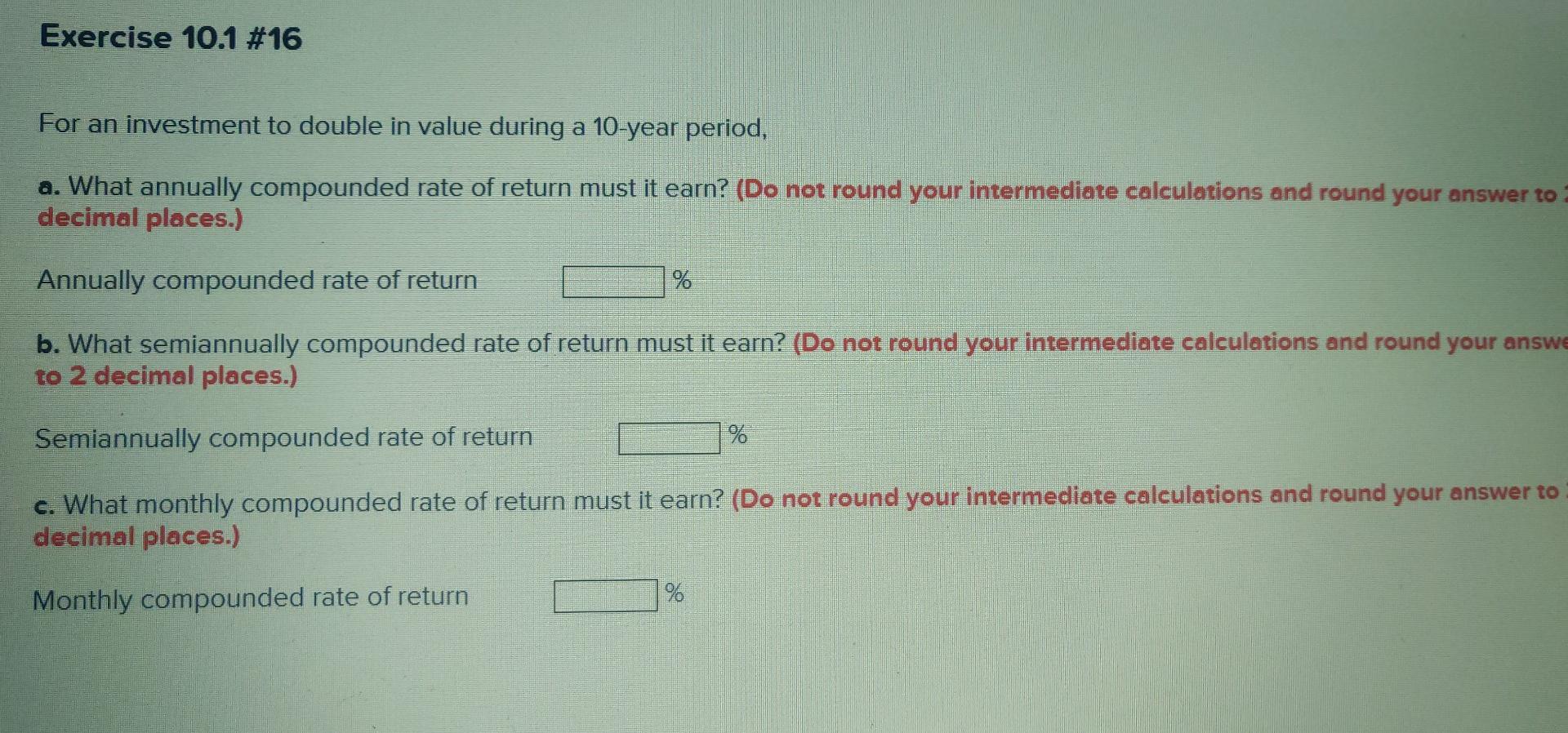 Solved Exercise 10.1 #16 For an investment to double in | Chegg.com