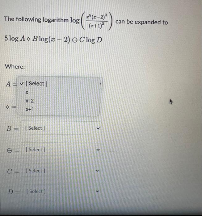 The following logarithm log((x+1)2x5(x−2)3) can be | Chegg.com