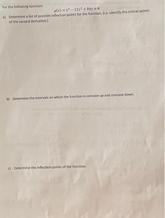 Solved For the following function: g(z)=z4−12z3+84z+4 a) | Chegg.com