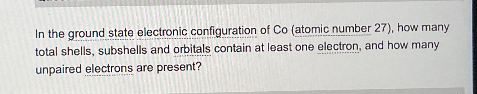Solved In the ground state electronic configuration of Co | Chegg.com