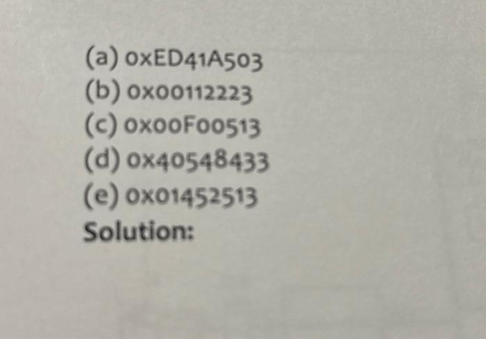 Solved 6. Convert the following machine codes to their | Chegg.com