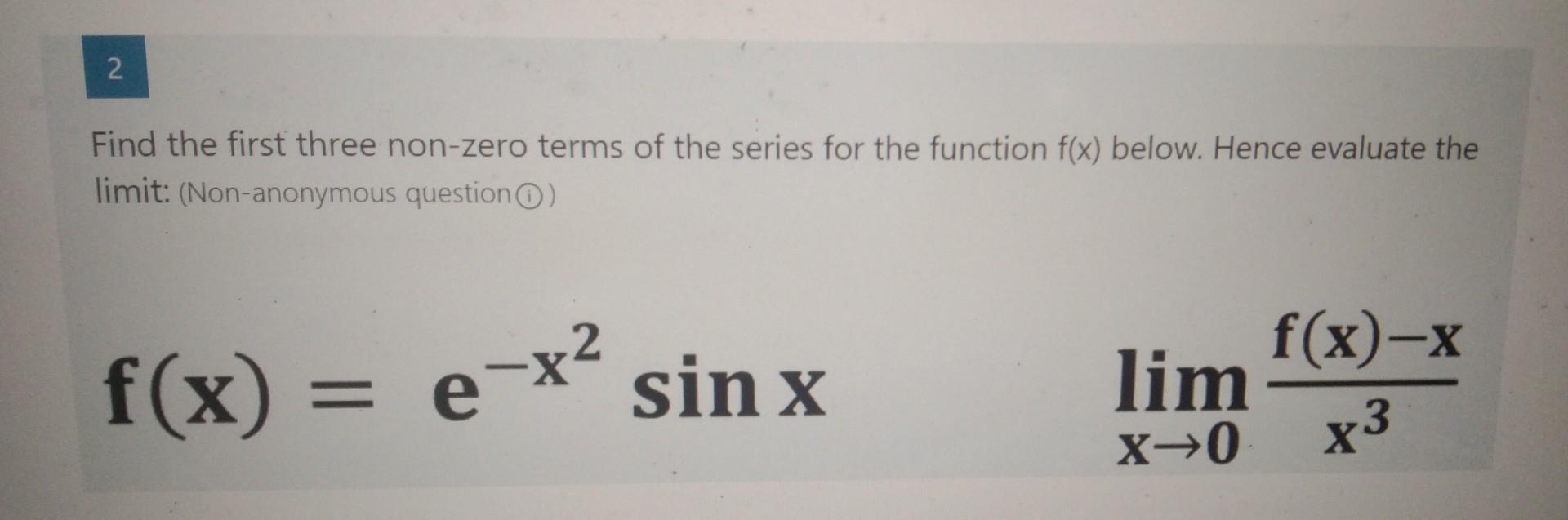 Solved Find the first three non-zero terms of the series for | Chegg.com