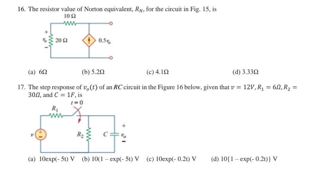 Solved 16. The resistor value of Norton equivalent, RN, for | Chegg.com