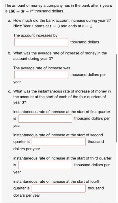 Solved The amount of money a company has in the bank after t | Chegg.com