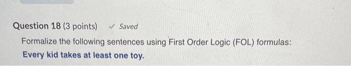 Solved Formalize the following sentences using First Order | Chegg.com