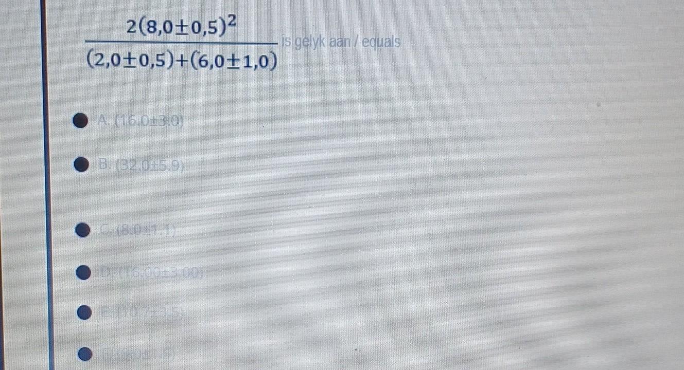 Solved \\( \\frac{2(8,0 \\pm 0,5)^{2}}{(2,0 \\pm 0,5)+(6,0 | Chegg.com