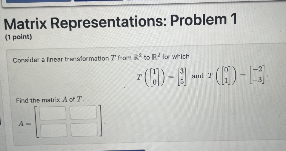 Solved Matrix Representations: Problem 1(1 ﻿point)Consider a | Chegg.com