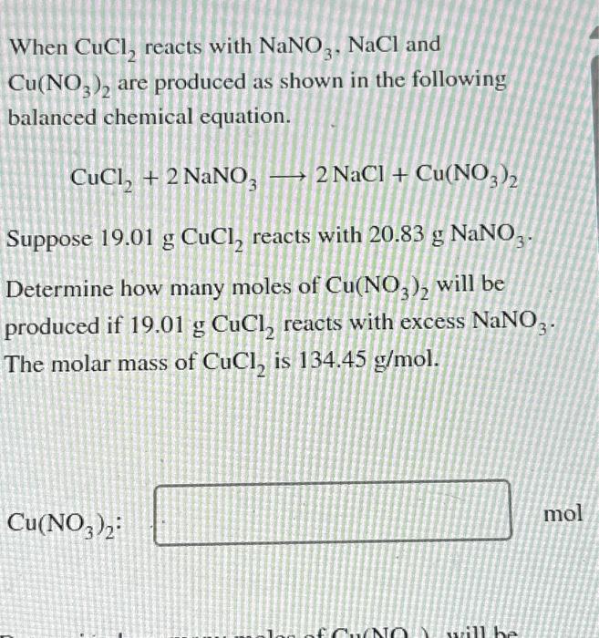 Solved When CuCl₂ reacts with NaNO3, NaCl and Cu(NO3)₂ are | Chegg.com