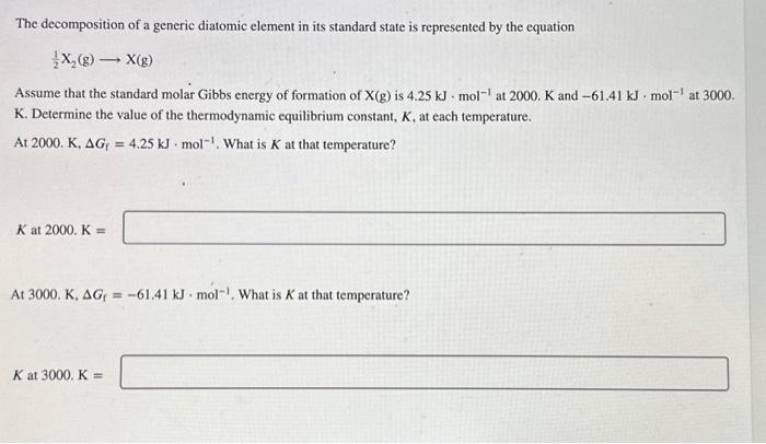 Solved The decomposition of a generic diatomic element in | Chegg.com