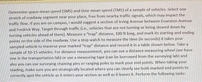 Determine space-mean speed (SMS) and time-mean speed | Chegg.com