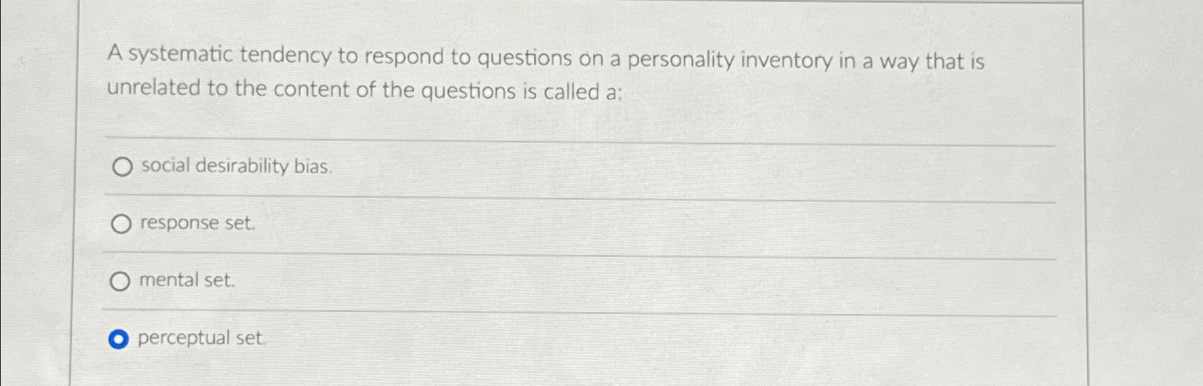 Solved A systematic tendency to respond to questions on a | Chegg.com