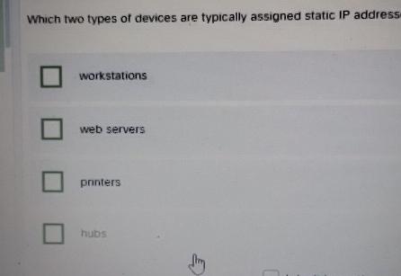 Solved Which two types of devices are typically assigned | Chegg.com
